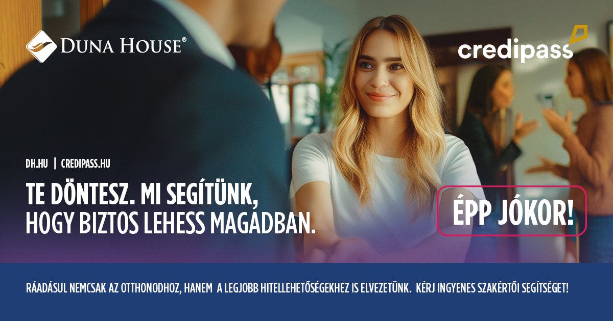 Duna House: Épp jókor! - Te döntesz. Mi segítünk, hogy biztos lehess ...